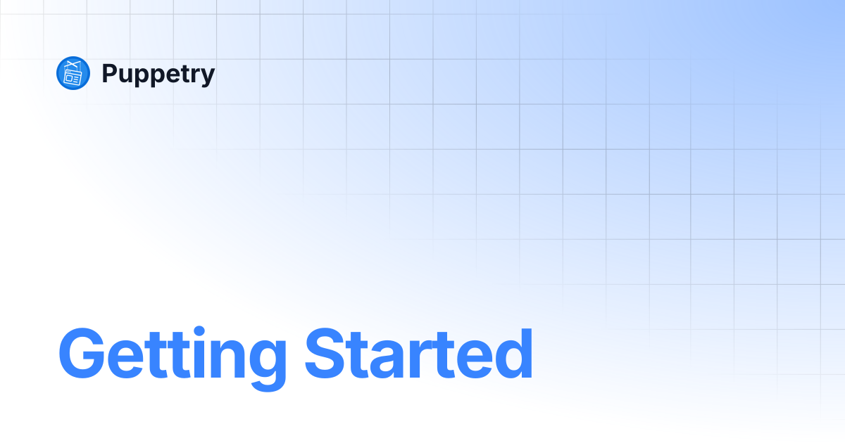 Getting Started | 2.0.0 | Puppetry