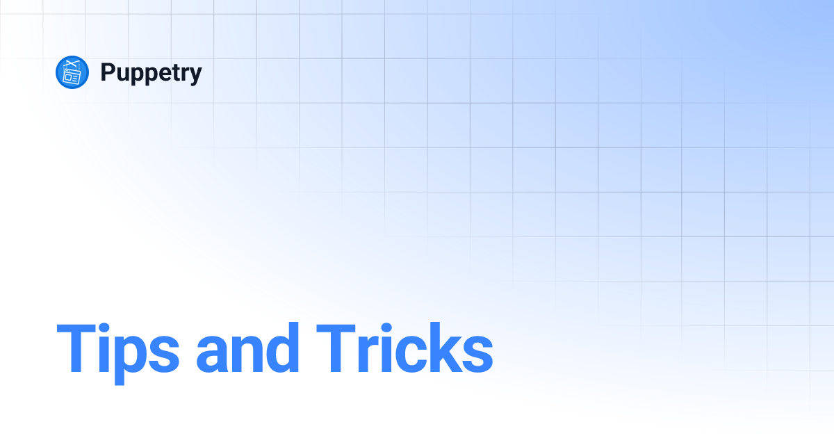 Tips and Tricks | Puppetry